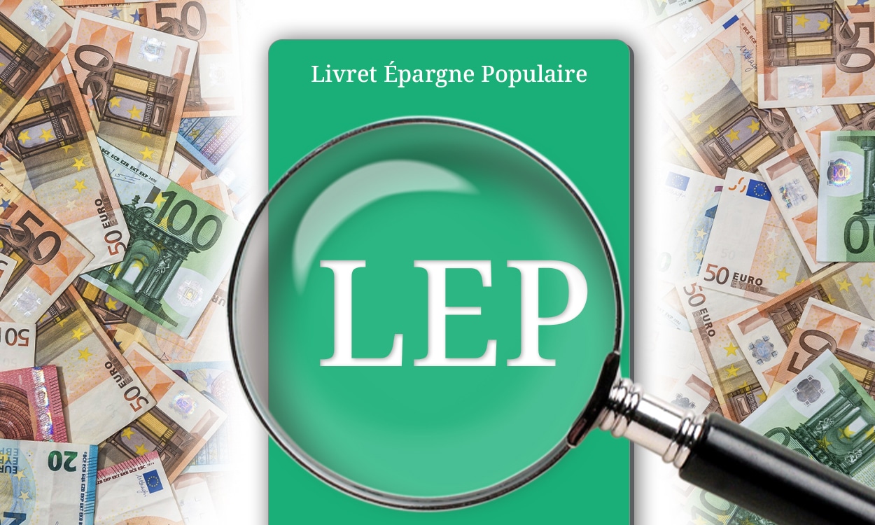 Livret Épargne Populaire : vers une baisse inévitable du taux du LEP ...